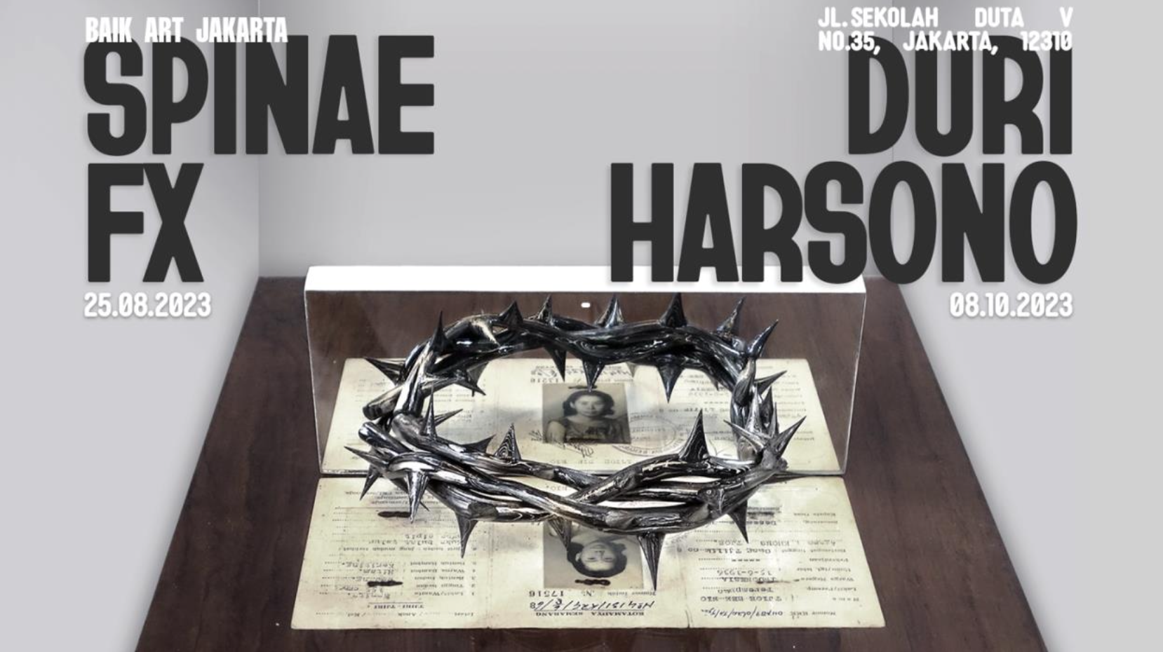 "Spinae | Duri" - Pameran Tunggal oleh FX Harsono - artopologi